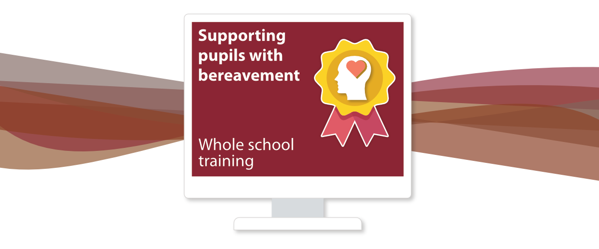 Supporting Pupils With Bereavement (Whole School Training)